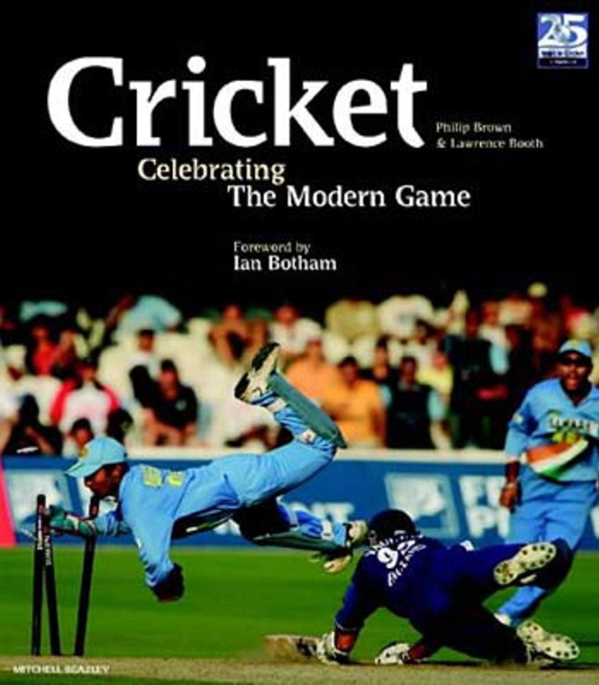 Cover - Cricket Celebrating the Modern Game Around the World ...
