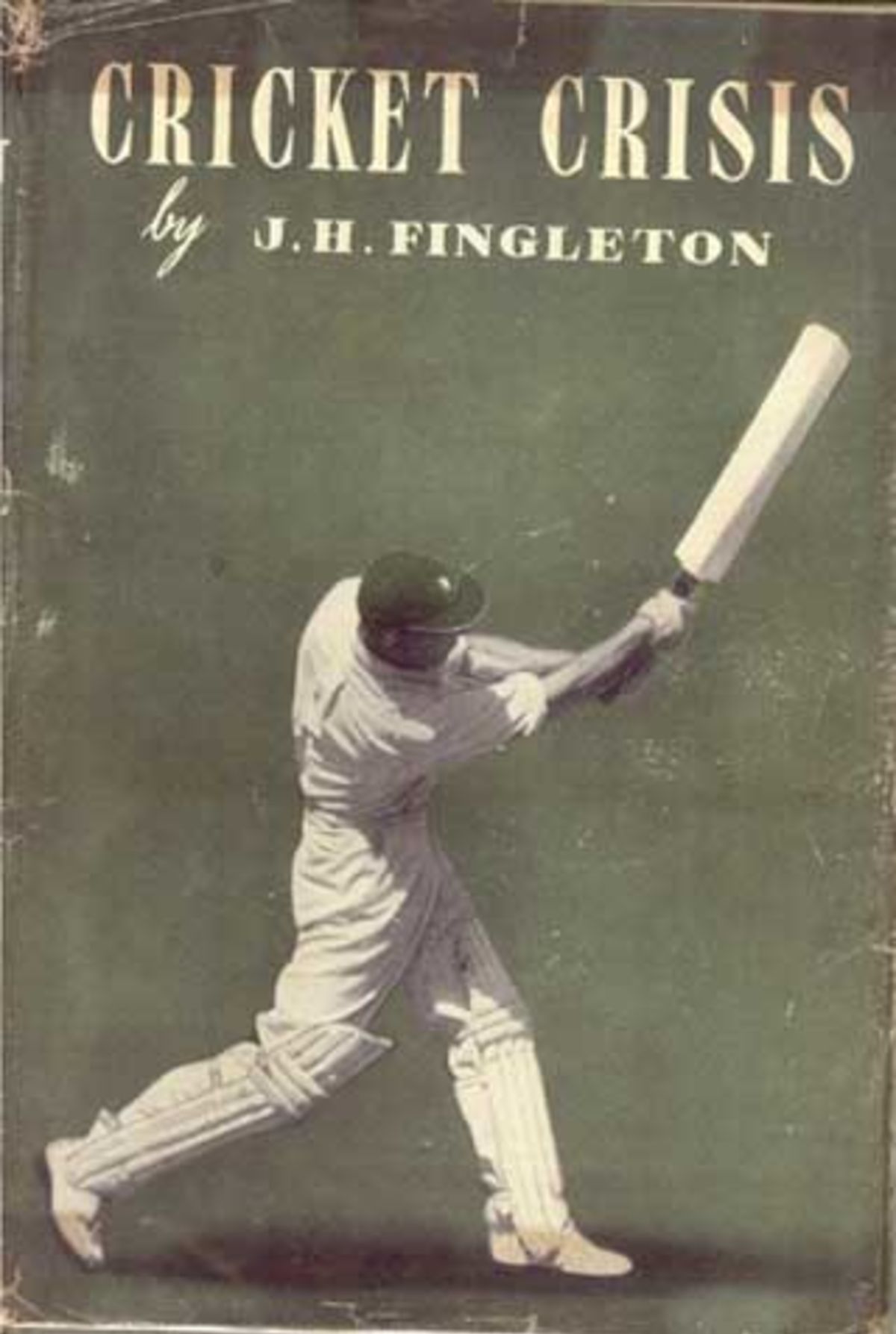 Front cover of Cricket Crisis by JH Fingleton | ESPNcricinfo.com