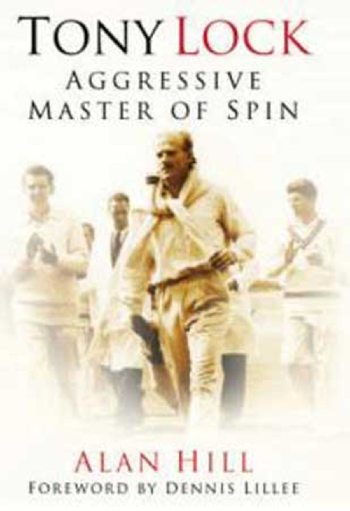 Cover image of Tony Hill: Aggressive Master of Spin | ESPNcricinfo.com