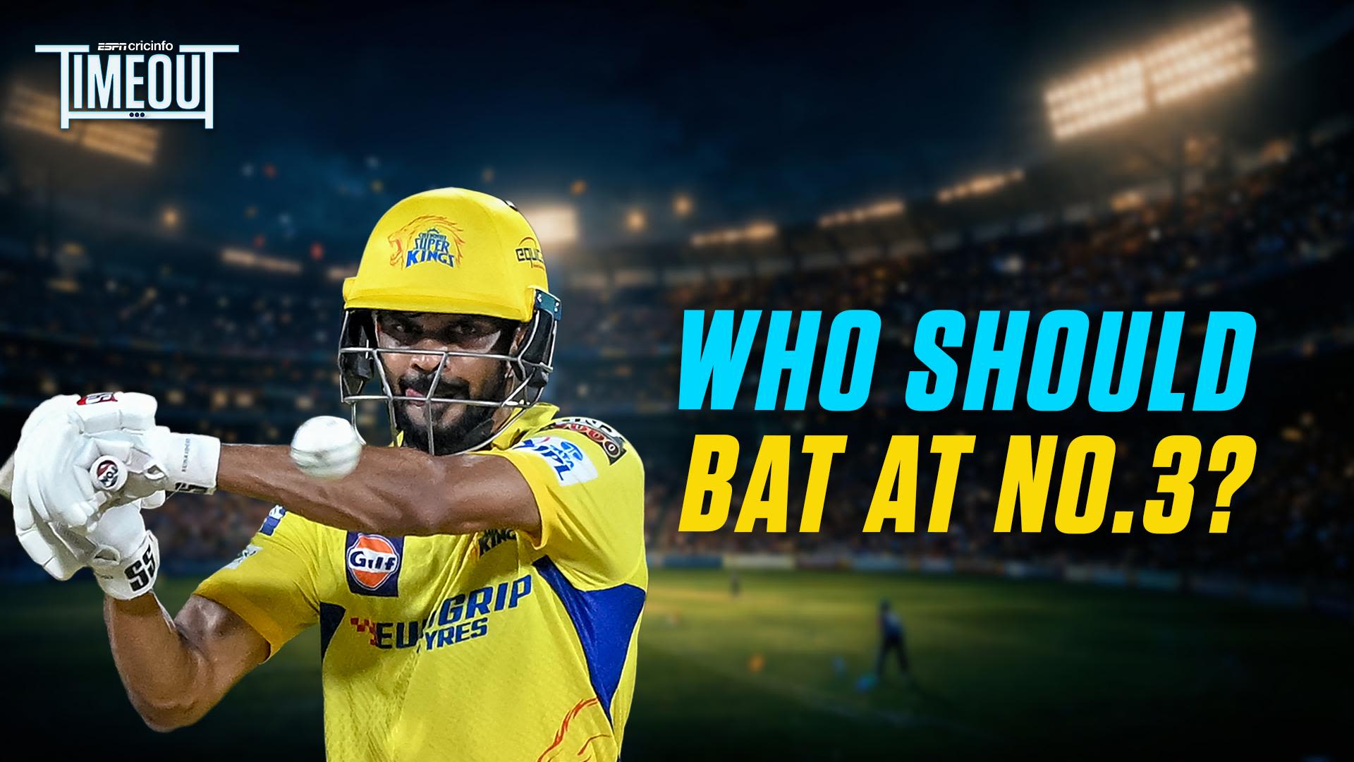 IPL 2026 - What should CSK's top three look like? | ESPNcricinfo.com