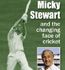 Review: Micky Stewart and the Changing Face of Cricket | ESPNcricinfo