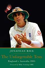 The cover of The Unforgettable Tests by Jonathan Rice | ESPNcricinfo.com
