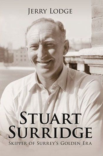 Cover image of Stuart Surridge: Skipper of Surrey's Golden Era by Jerry ...