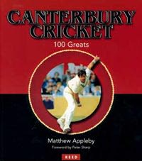 Cover of book 'Canterbury Cricket - 100 Greats' by Matthew Appleby ...